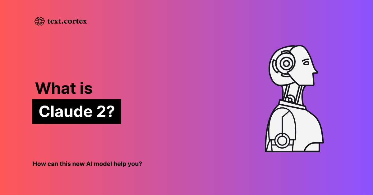 What is Claude 2? – Everything you need to know